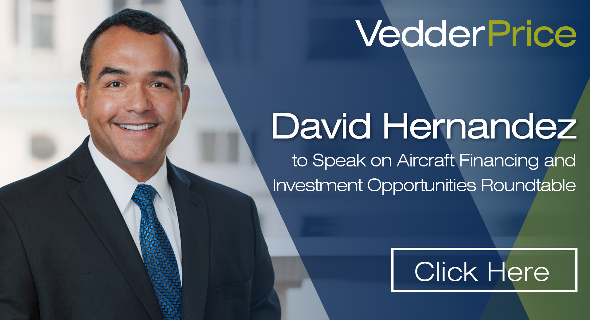 David Hernandez to Speak on Aircraft Financing and Investment Opportunities Roundtable | Events ...