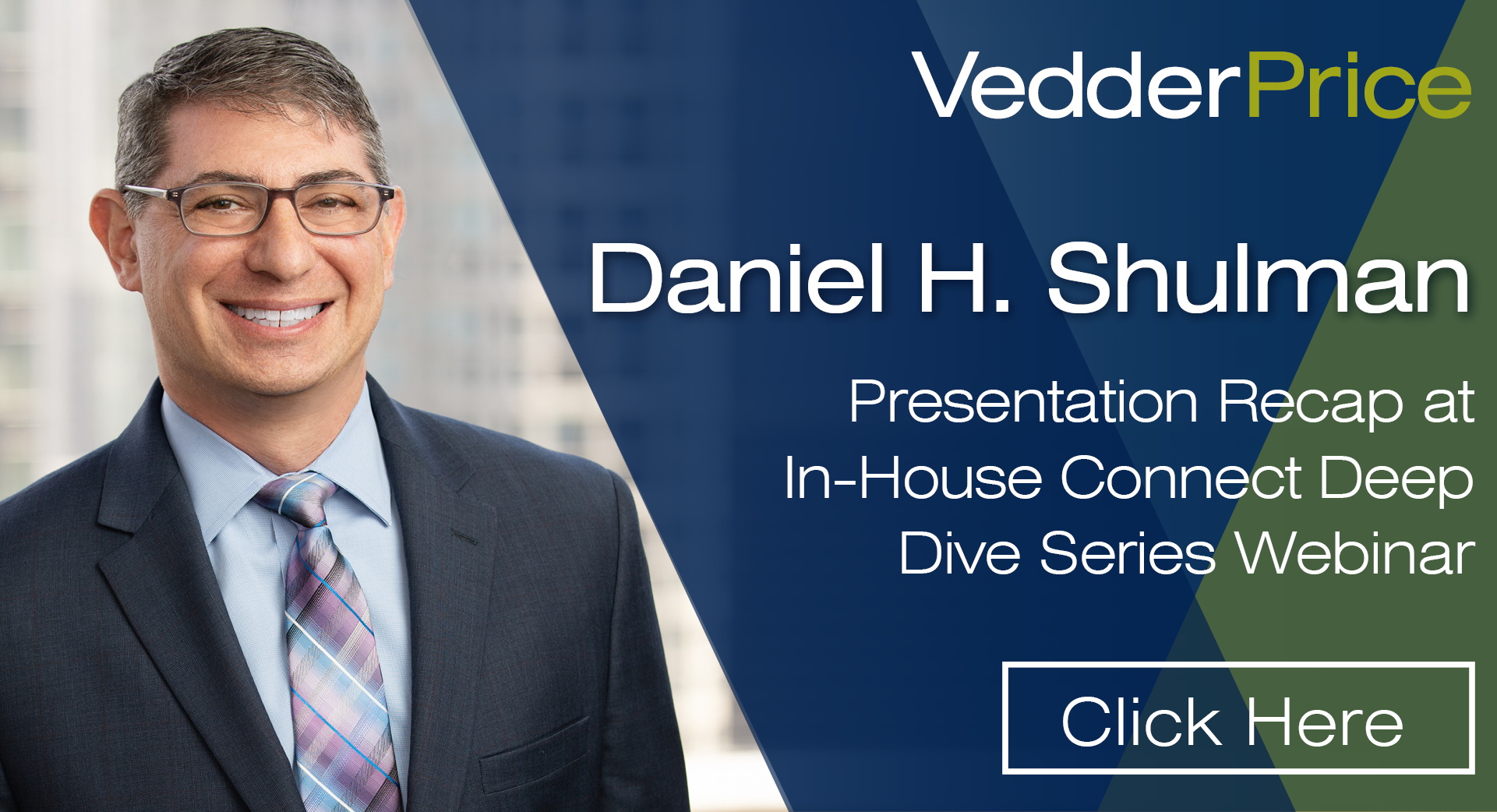 Daniel H. Shulman Presentation Recap at In-House Connect Deep Dive ... Daniel H. Shulman Presentation Recap at In-House Connect Deep Dive ...