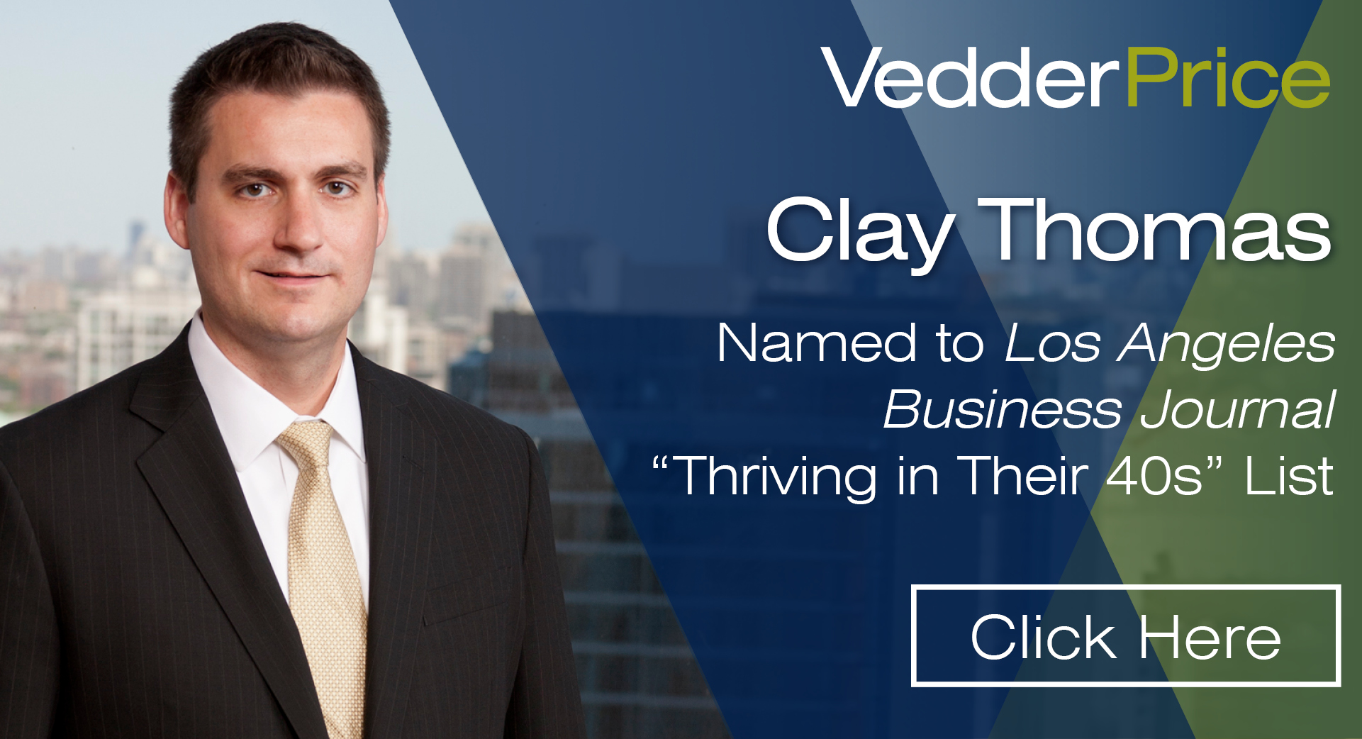 Clay Thomas Named to LABJ Thriving in Their 40s List | News | Vedder ...