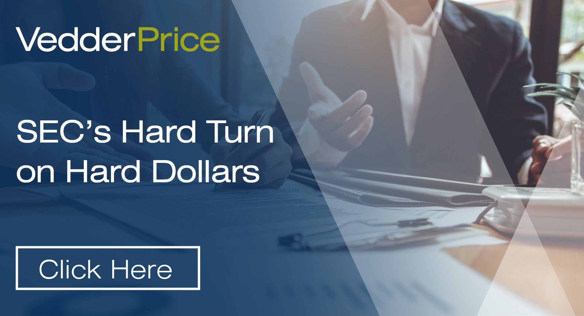 SEC's Hard Turn on Hard Dollars | Publications | Vedder Thinking | Vedder Price