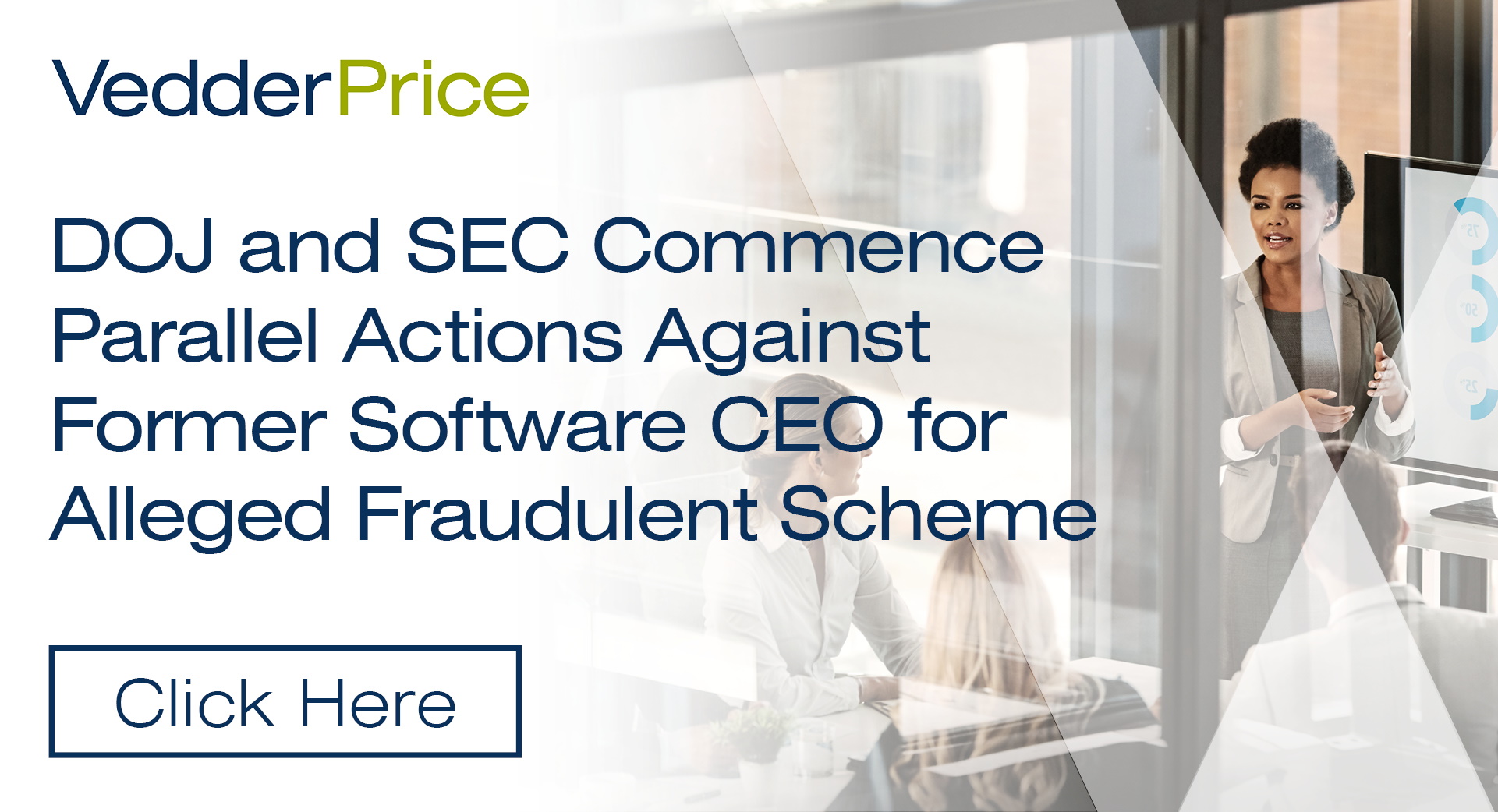 DOJ and SEC Commence Parallel Actions Against Former Software CEO for ...